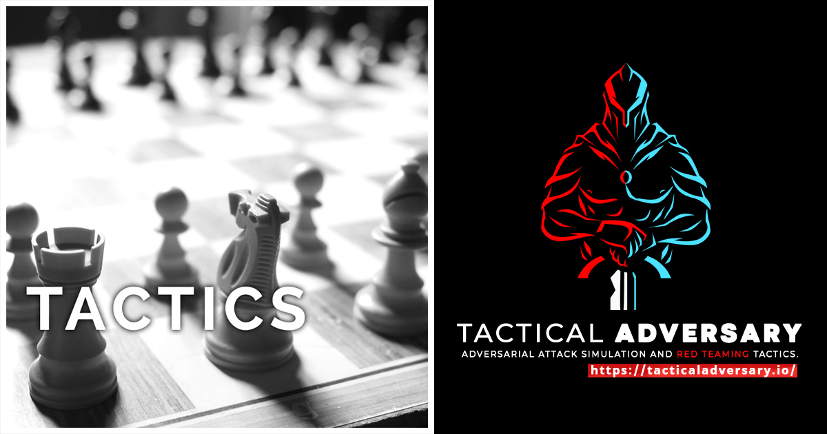 Adversary Tactics | Tactical Adversary Project Adversary Tactics | Tactical Adversary Project